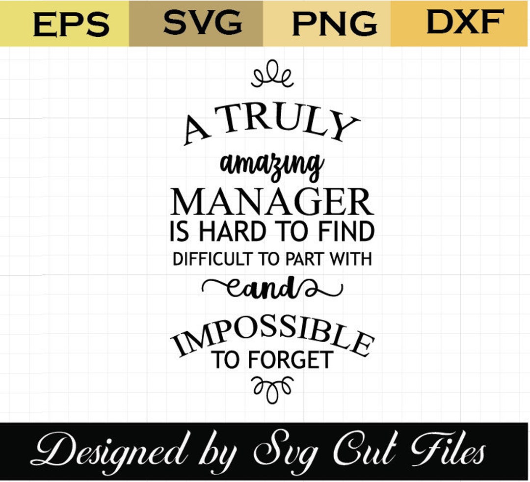 A Truly Amazing Manager is Hard to Find Cutting Files for Silhouette ...