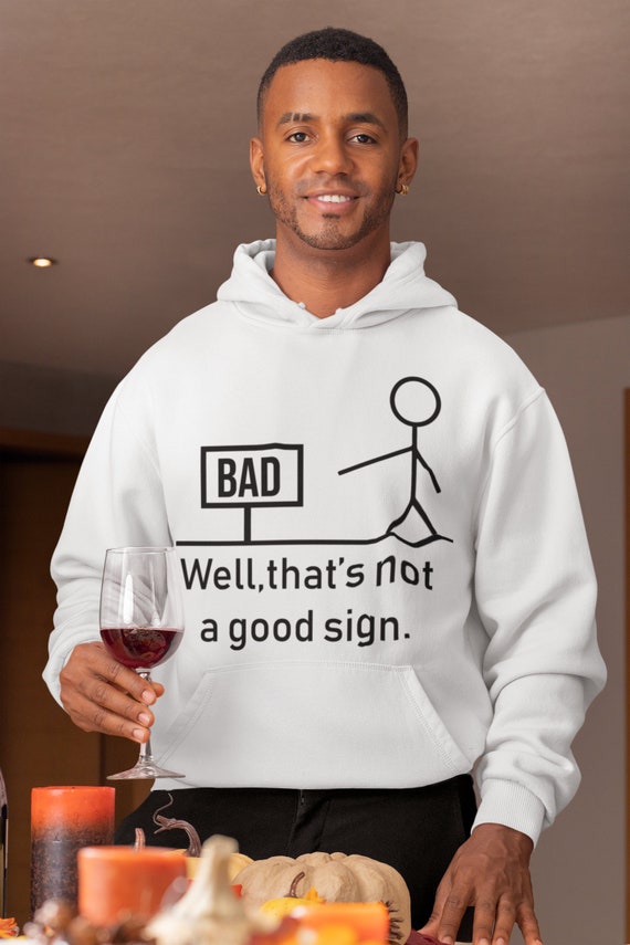 Well That's Not A Good Sign T-shirt SVG Download Adult | Etsy