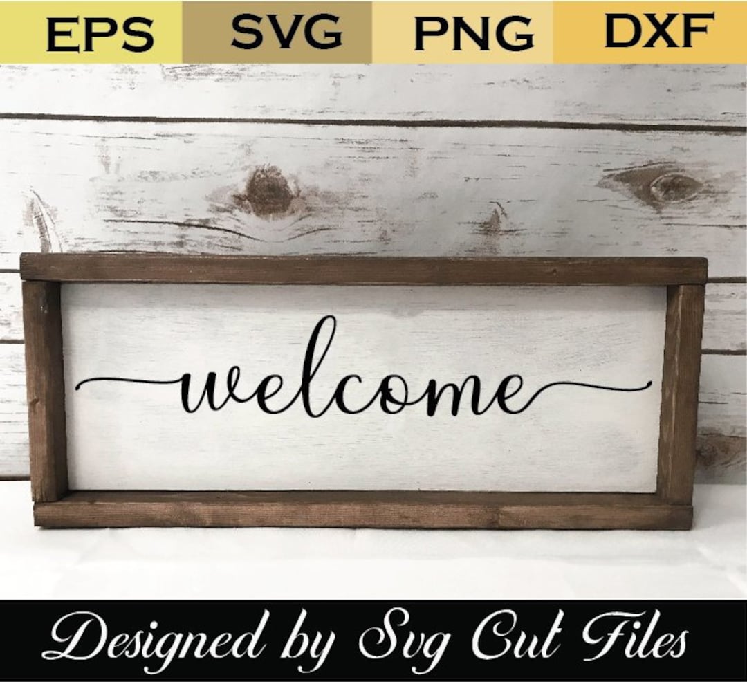 Welcome SVG, Welcome Sign Svg, Rustic Sign Svg, Welcome Farmhouse Sign ...