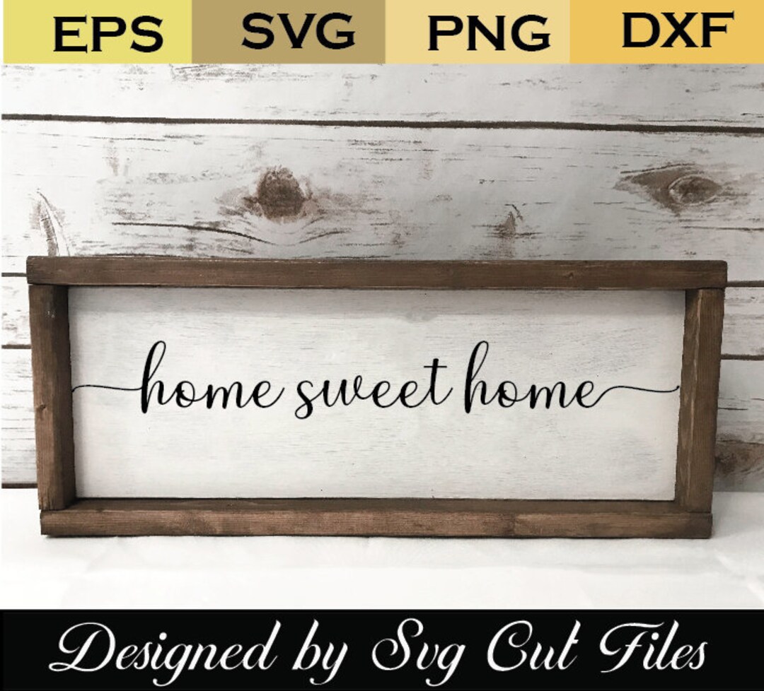 Home Sweet Home Svg, Family SVG, Rustic Sign Svg,farmhouse Sign ...