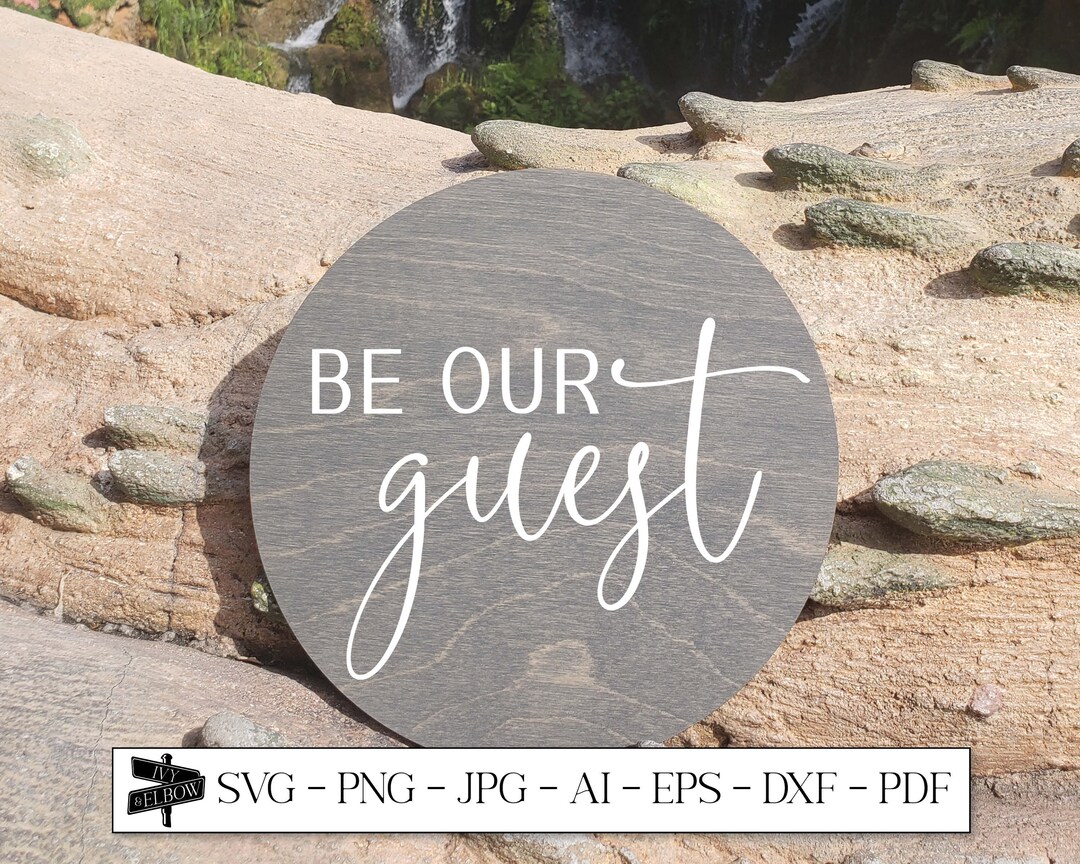 Be Our Guest SVG Home Decor SVG SVG Files for Cricut - Etsy