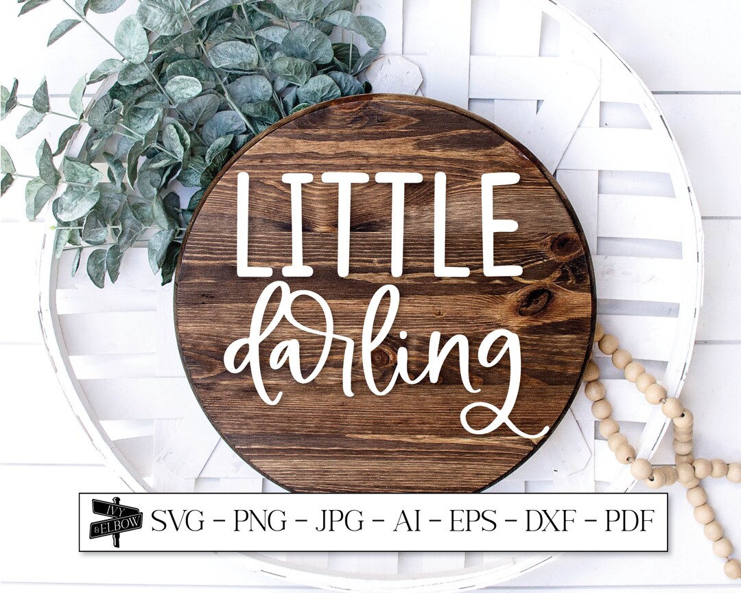 Little Darling, SVG Files for Cricut, Sublimation Designs, Playroom SVG ...