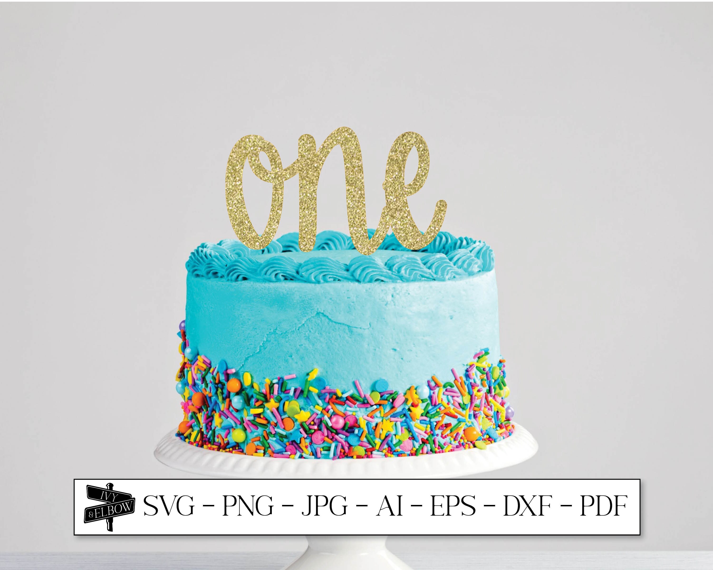 One Cake Topper Cake Topper SVG SVG Files for Cricut | Etsy