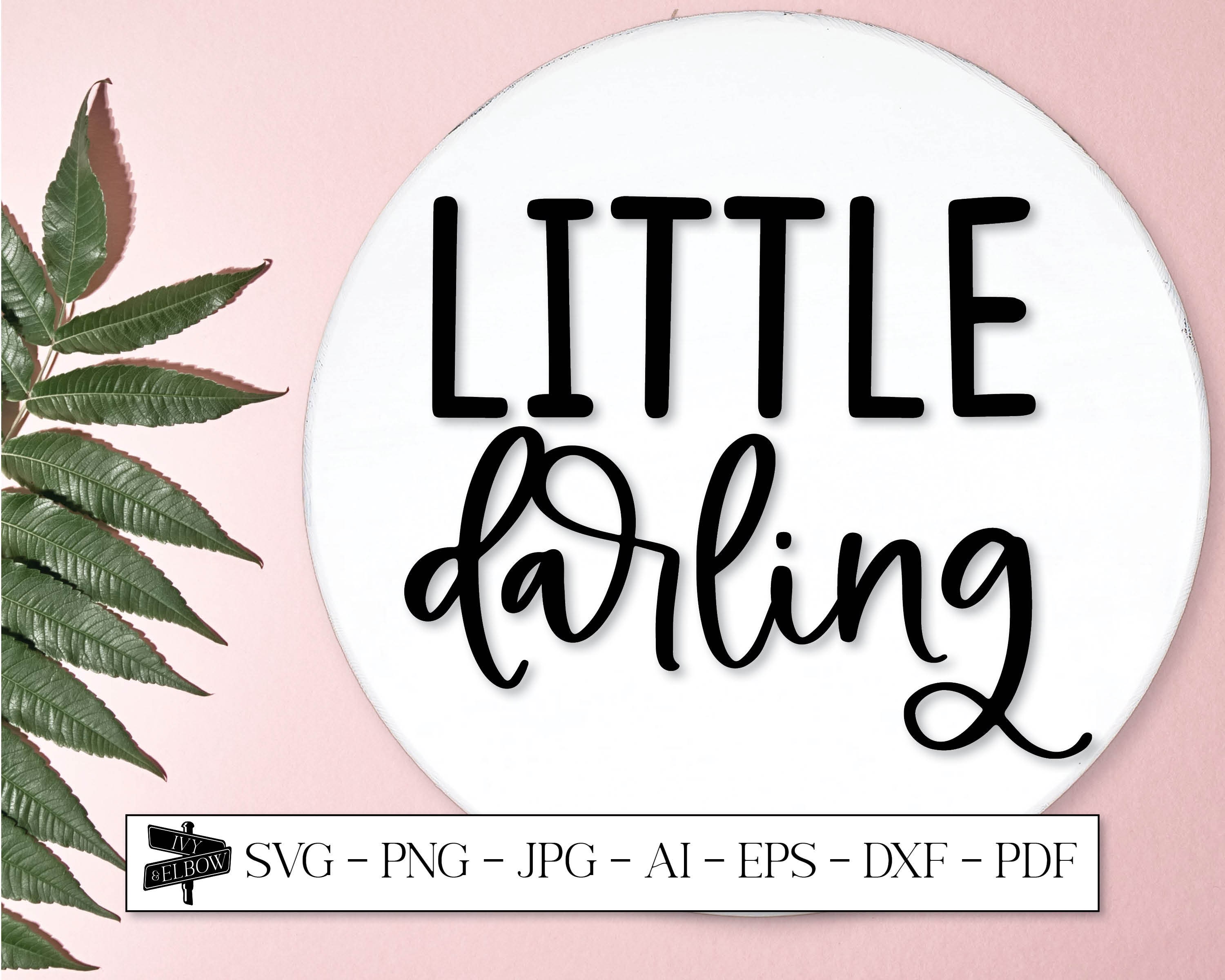 Little Darling SVG Files for Cricut Sublimation Designs | Etsy