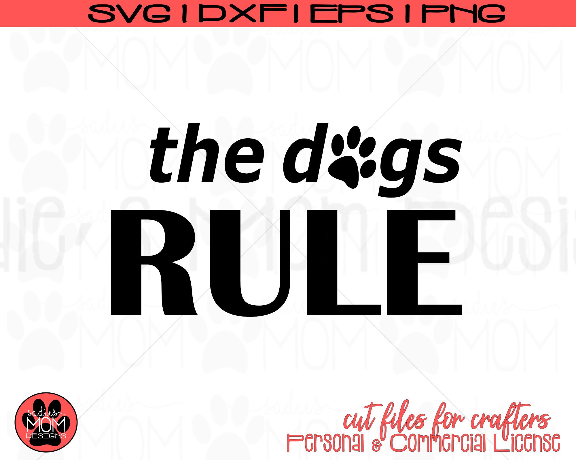 Instant Download The Dogs Rule SVG Paw Print Cut File | Etsy