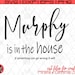 Murphy's Law SVG | Murphy is in the House | If Something Can Go Wrong ...