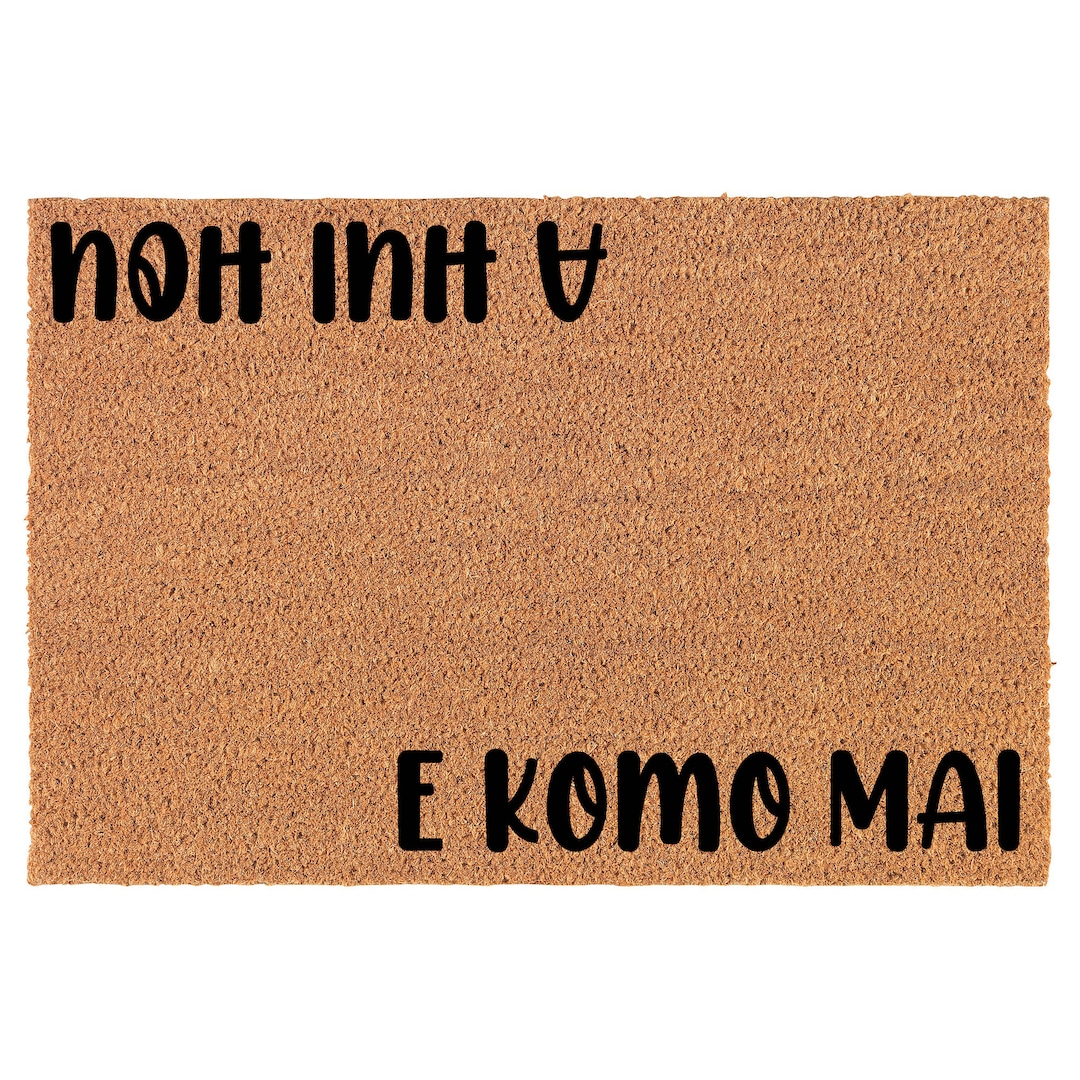 E Komo Mai A Hui Hou Hawaiian Hawaii Coir Doormat Door Mat Entry Mat ...