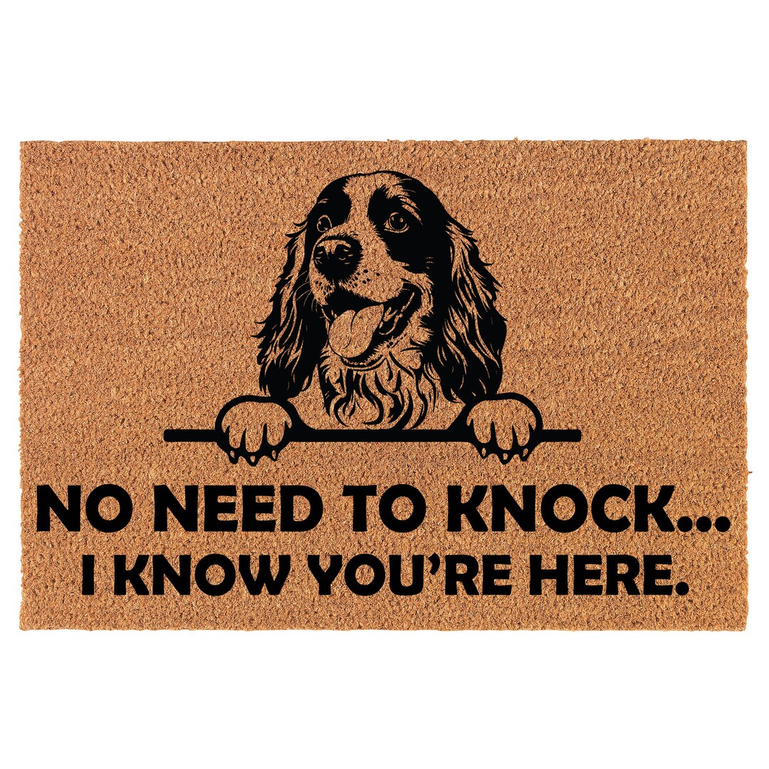 No Need to Knock I Know You Are Here Funny Cocker Spaniel Coir Doormat ...