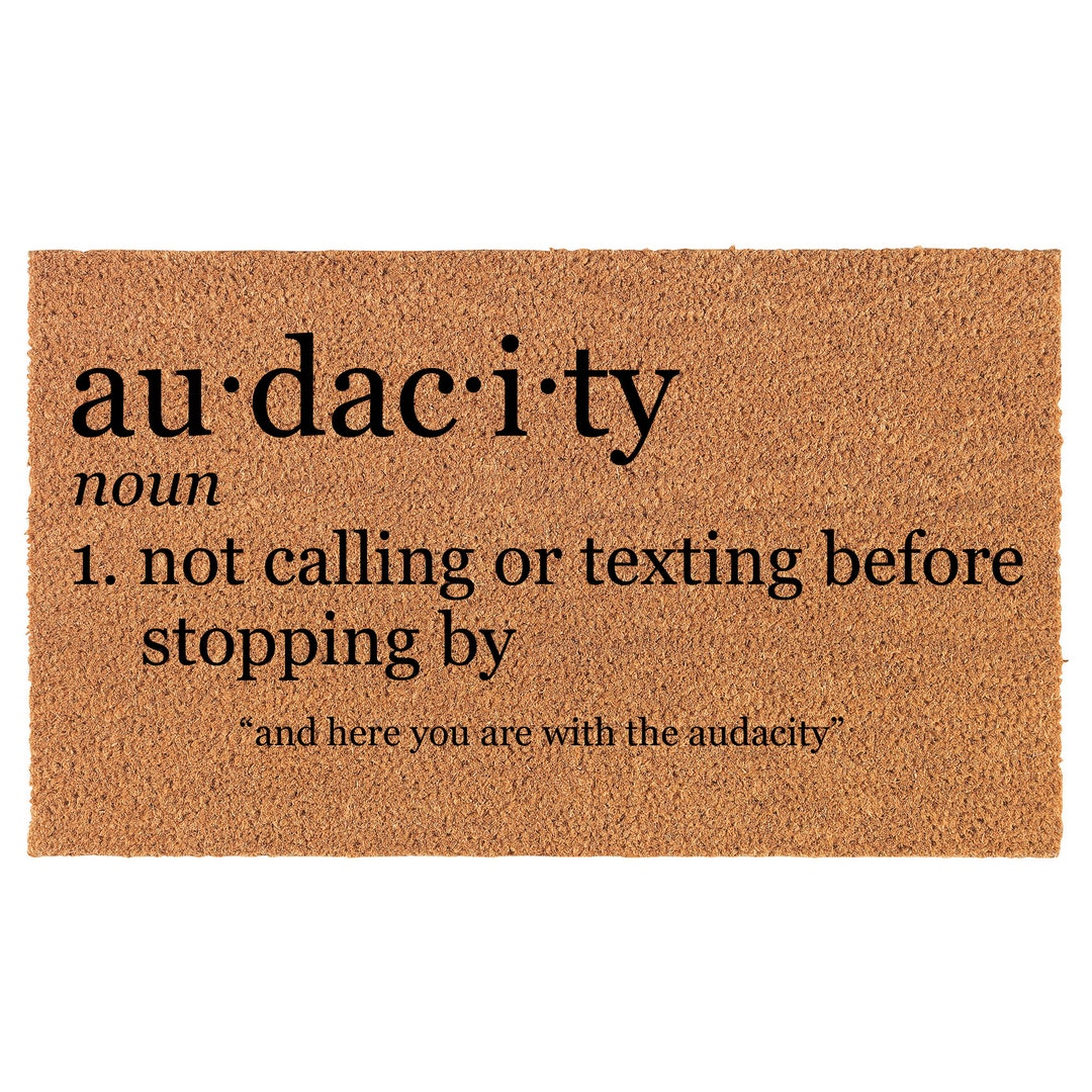 Audacity Definition Funny Coir Doormat Door Mat Entry Mat Housewarming ...