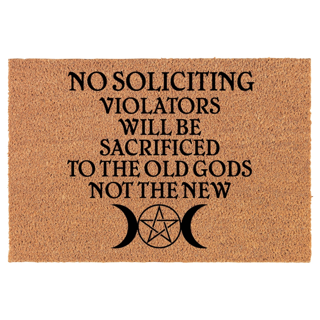 No Soliciting Old Gods Not the New Wiccan Witch Pagan Coir Doormat Door ...