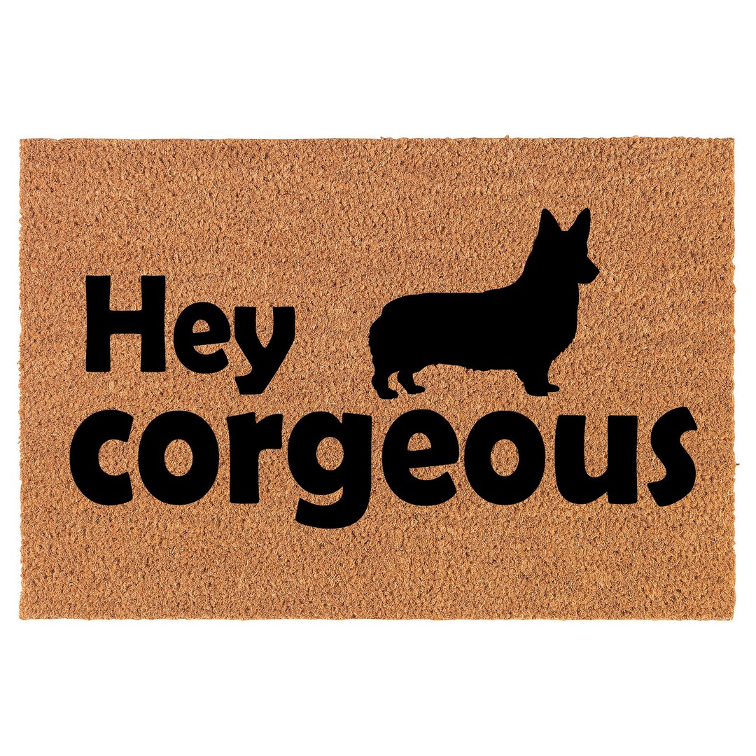 Hey Corgeous Corgi Funny Gorgeous Coir Doormat Door Mat Entry Mat ...