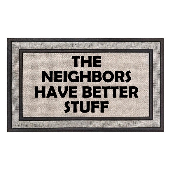 Doormat Neighbors Have Better Stuff - Etsy