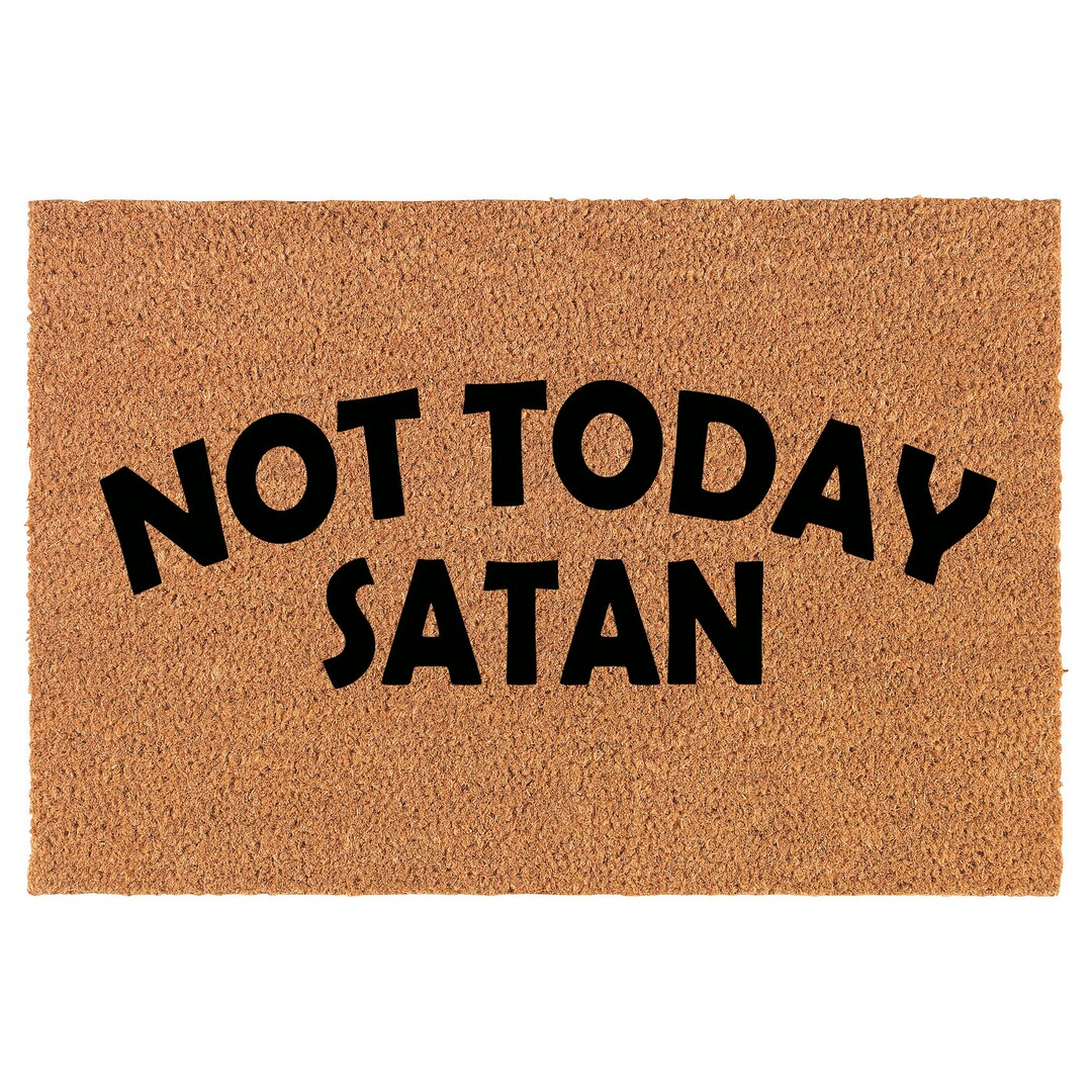 Not Today Satan Coir Doormat Door Mat Entry Mat Housewarming Gift ...
