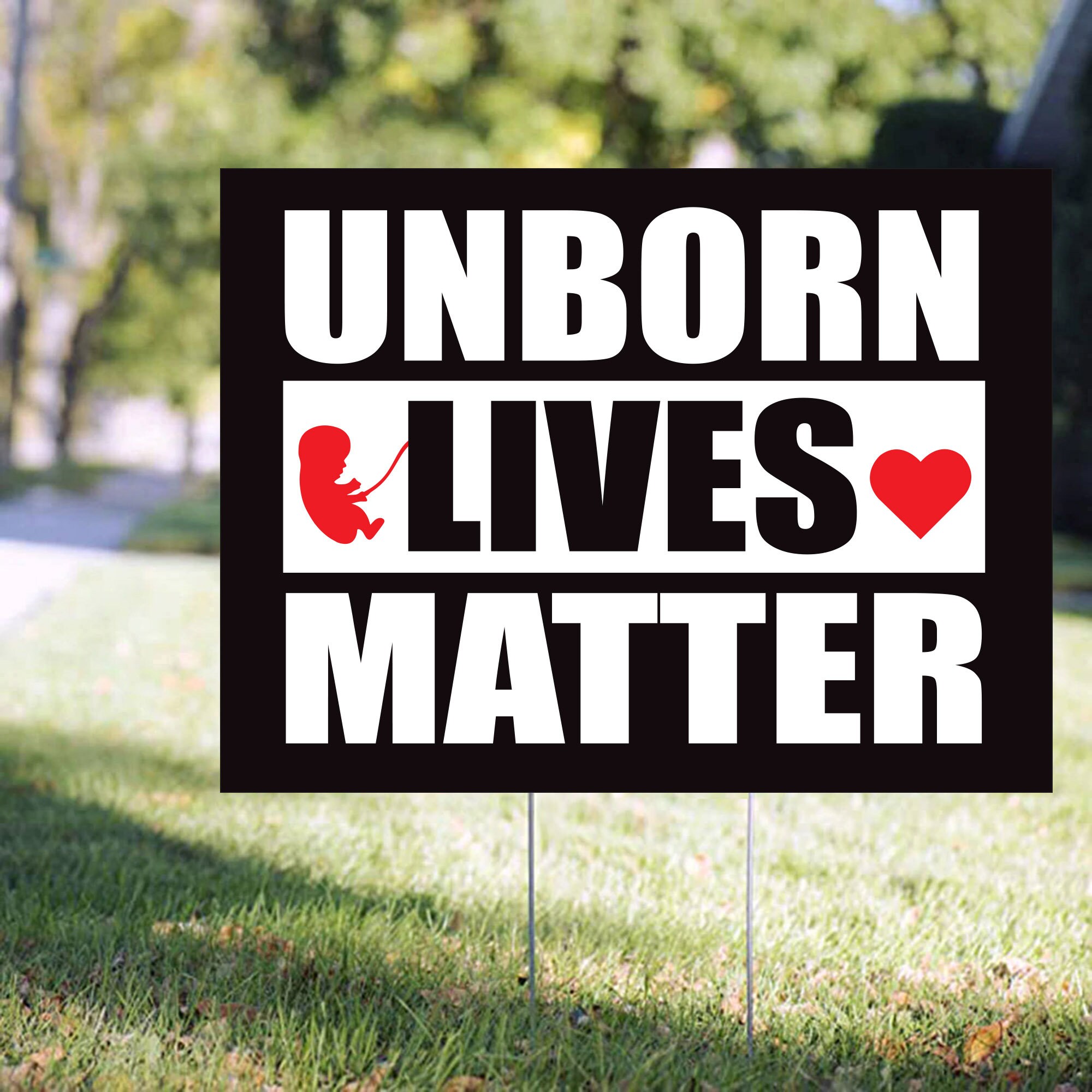 Unborn Lives Matter Pro Life Yard Sign | Etsy