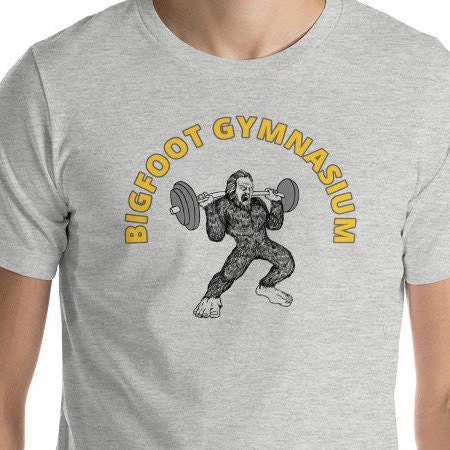 Gym Shirt Bigfoot Gym, Workout Tshirt, Bigfoot Gymnasium Weight Lifter ...
