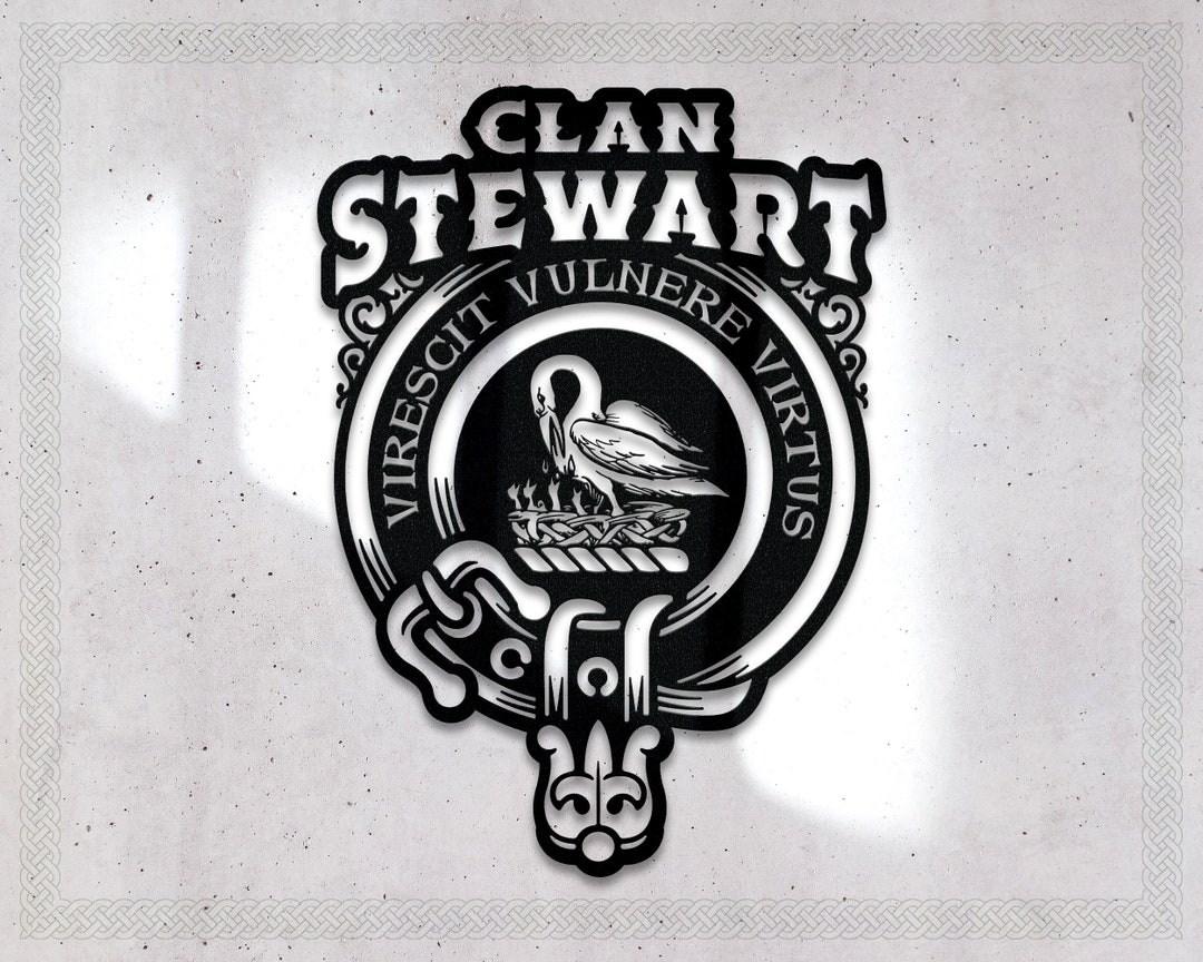 Clan Stewart Die-cut Metal Sign With Scotland Clan Badge and Motto - Etsy