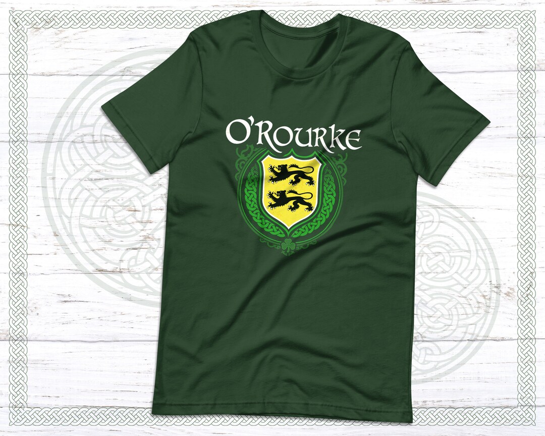 O'rourke Family Irish Unisex T Shirt, Family Crest, O'rourke Tshirt, O ...