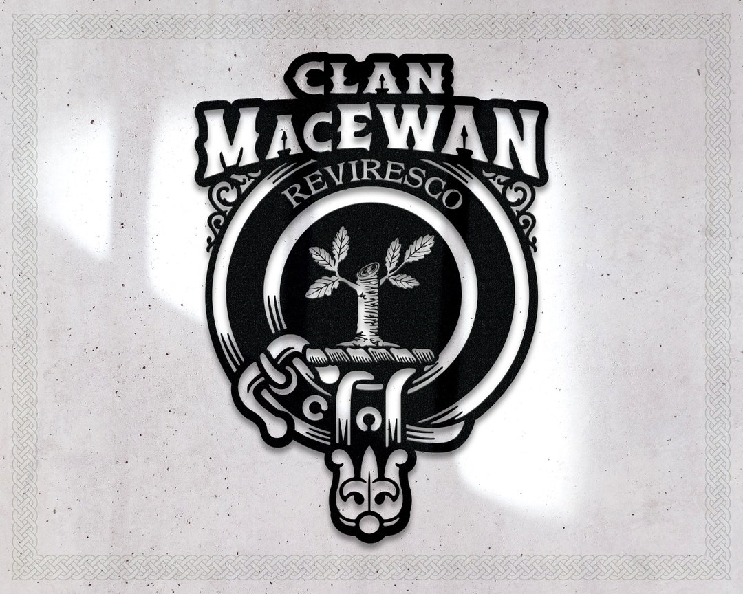 Clan Macewan Die-cut Metal Sign With Scotland Clan Badge and Motto ...
