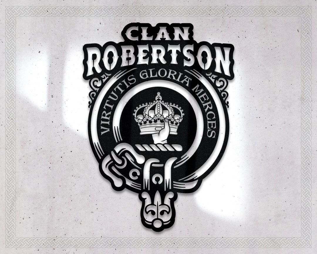 Clan Robertson Die-cut Metal Sign With Scotland Clan Badge and Motto - Etsy