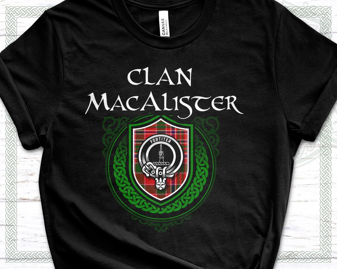 Clan Macalister Scottish Tartan T-shirt With Clan Crest Badge, Motto ...