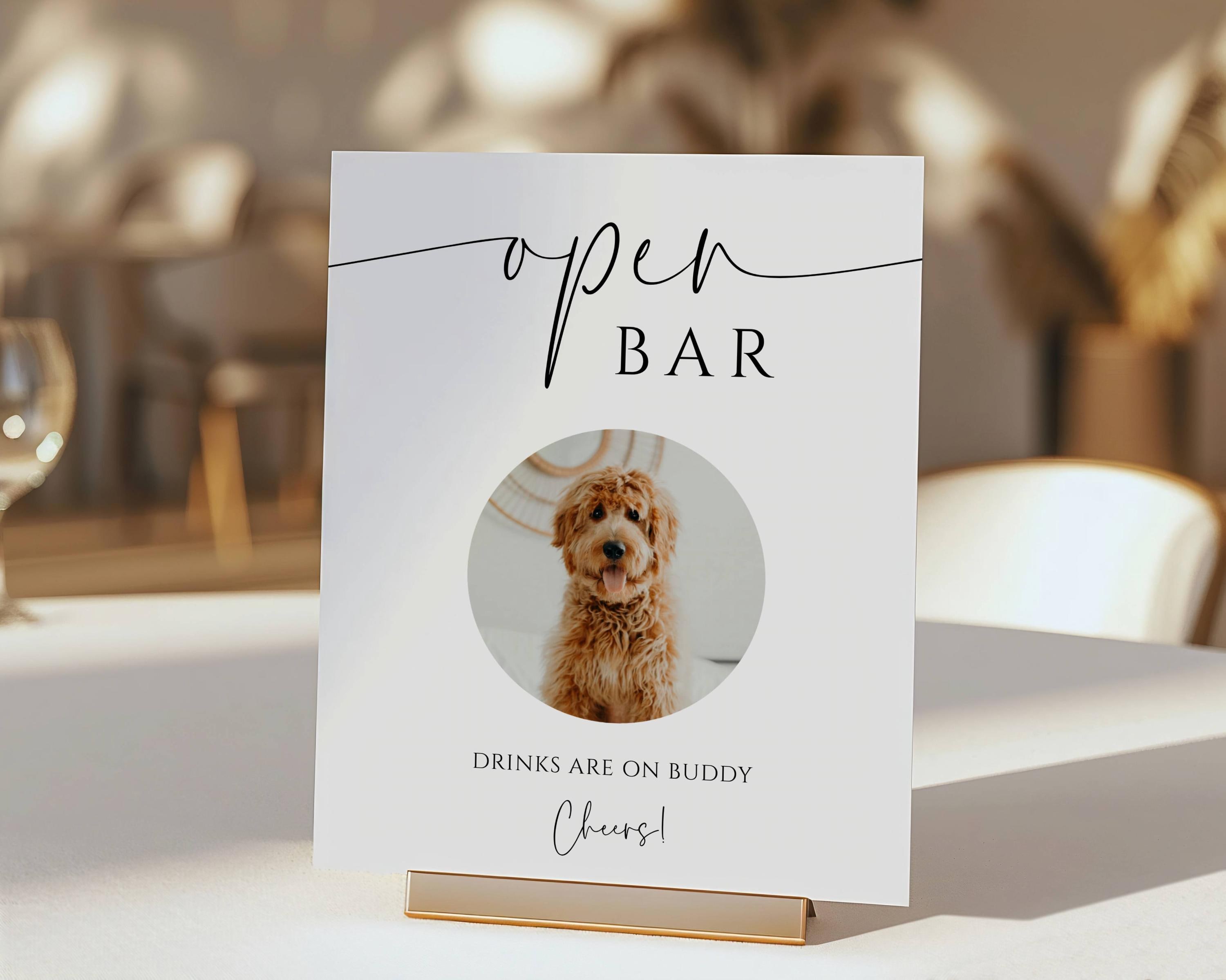 Open Bar Dog Sign, Pet Photo Wedding Bar Template, Bar Drinks Wedding ...