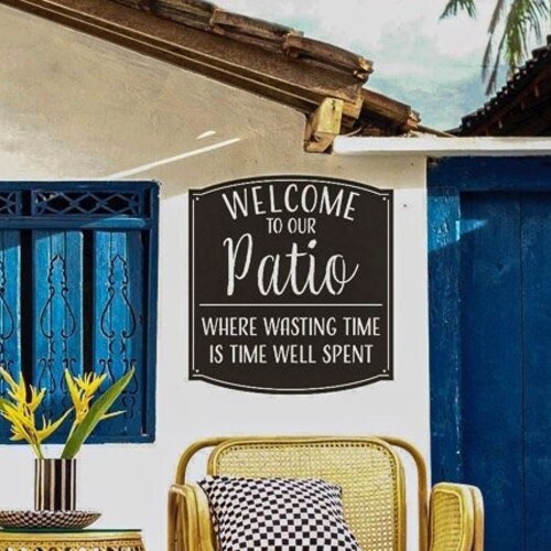 Welcome Patio Sign Patio Sign Welcome to Our Patio Sign - Etsy