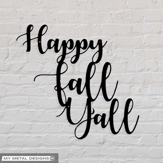 Happy Fall Y'all Metal Sign Cursive Metal Sign Autumn - Etsy