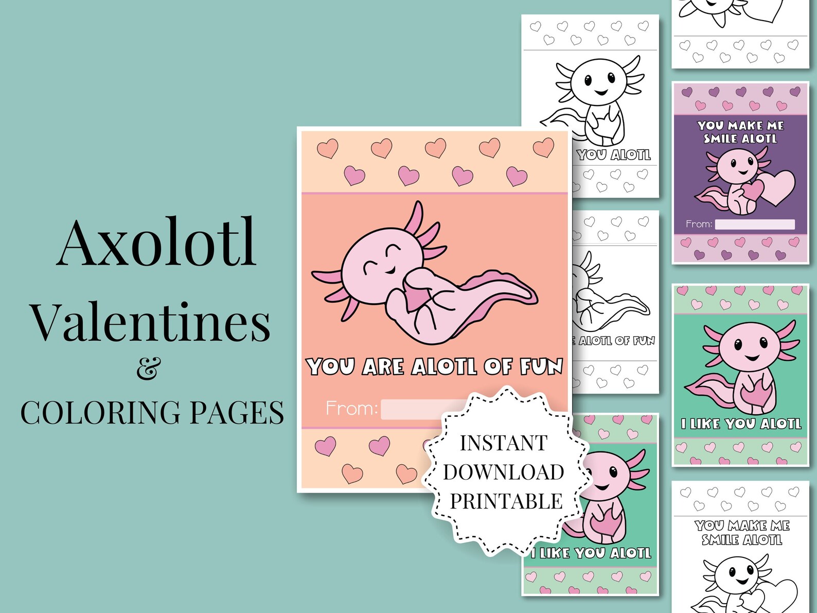 Adorable Axolotl Valentines and Coloring Pages - PDF Printable Coloring ...