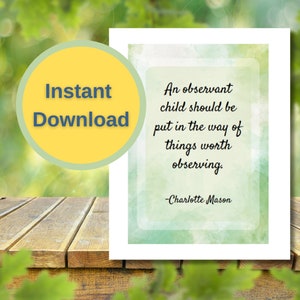 Charlotte Mason Quote - Digital Download - Printable - Observant Child ...