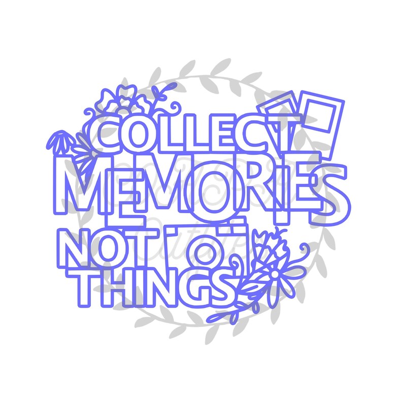 Collect Memories Cut File SVG. PDF. Png. - Etsy