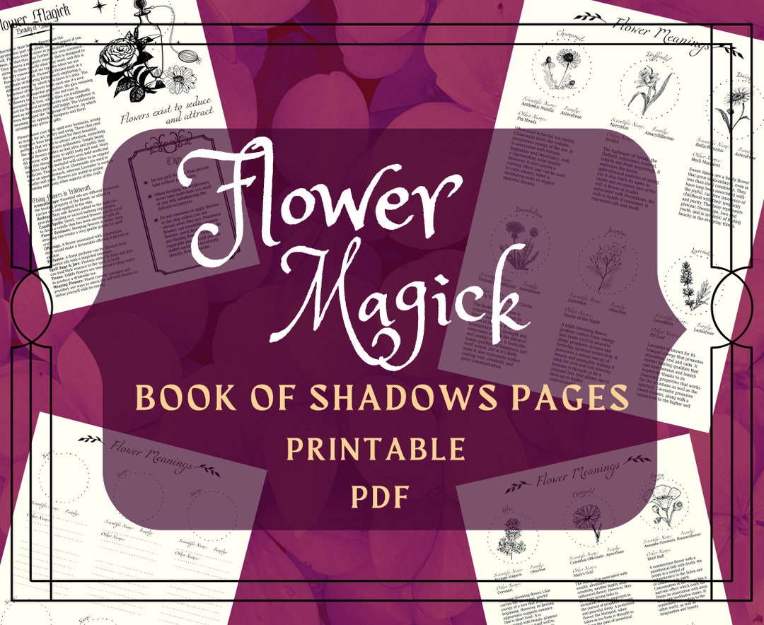 Flower Magick Printable Pages - Flower Meanings Book of Shadows Pages ...