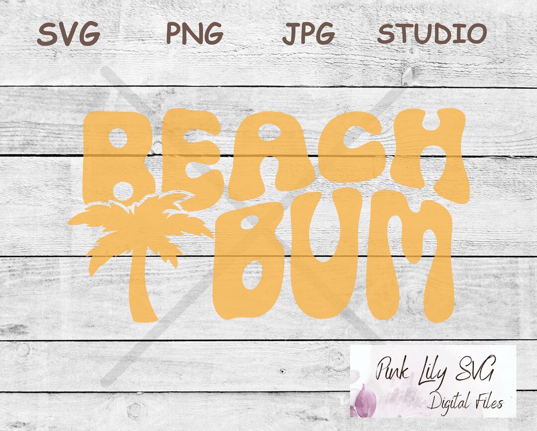 Beach Bum SVG PNG, Summer Vibes SVG, Hello Summer Svg, Summer Quote Svg ...