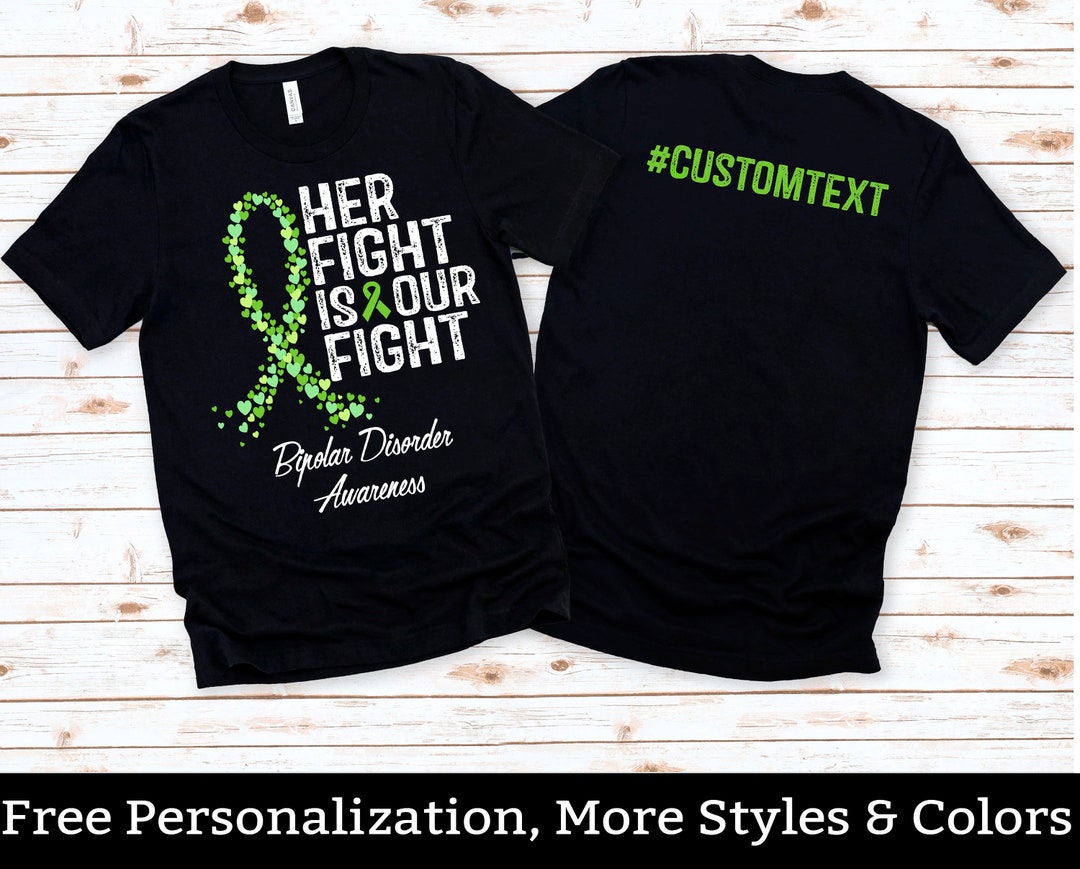 Custom Bipolar Disorder Awareness Shirt, Her Fight is Our Fight, Tshirt ...