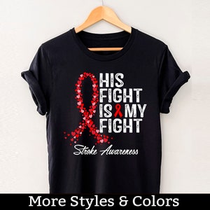 Stroke Awareness Shirt, His Fight is My Fight, Stroke Support Squad ...