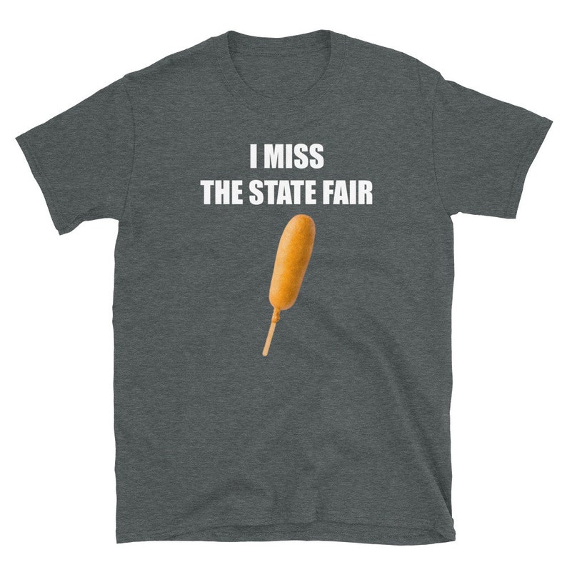 I Miss the State Fair Shirt - State Fair Shirt - Fair Shirt - Corn Dog ...
