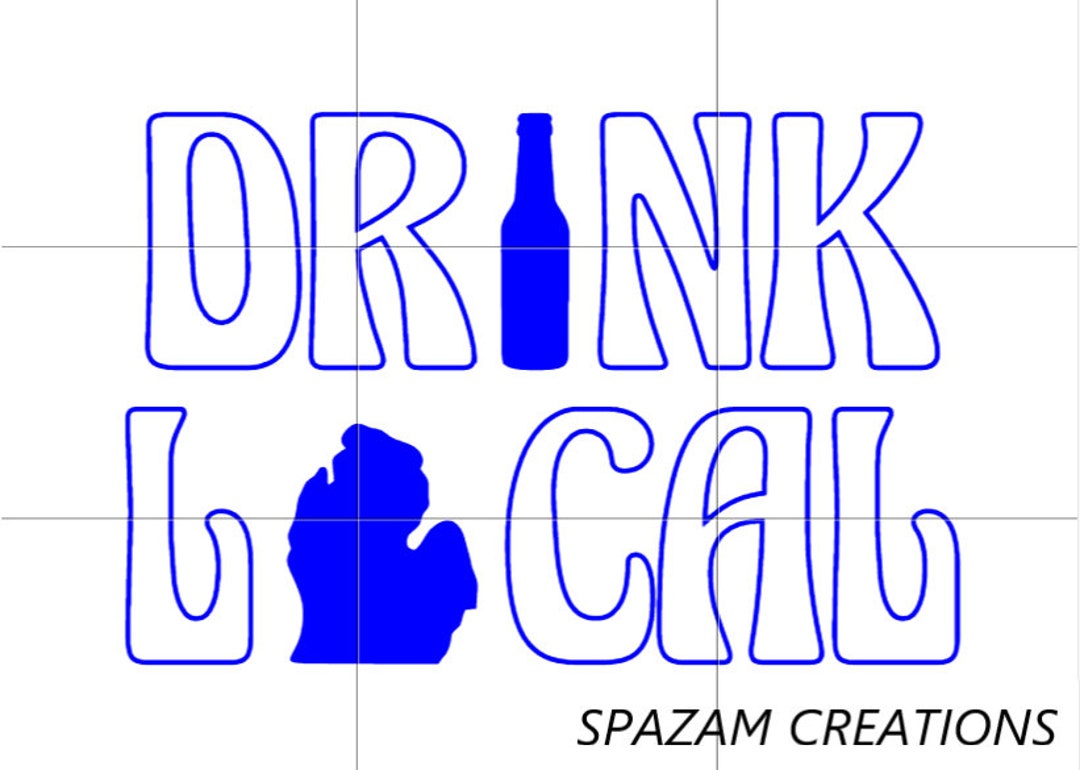 Drink Local Michigan Bar SVG PNG Vector Laser Engraving Sublimation HTV ...