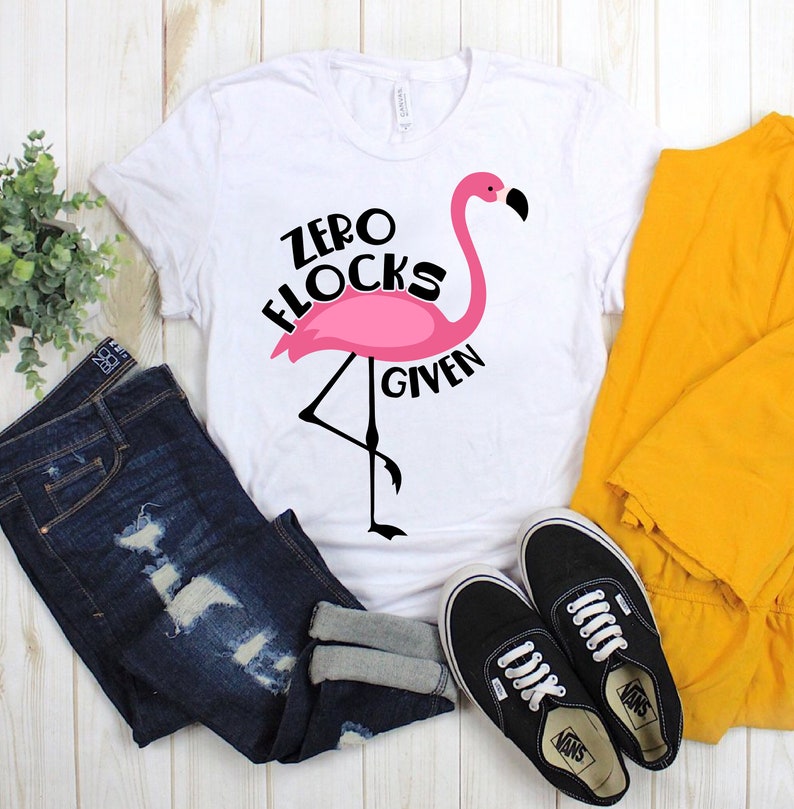 Zero Flocks Given Svg Funny Flamingo Svg Cut File For Cricut Etsy