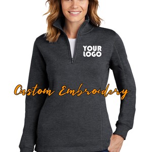 Custom Embroidered Ladies Quarter 1/4 Zip Sweatshirt Includes 4in X 4in ...
