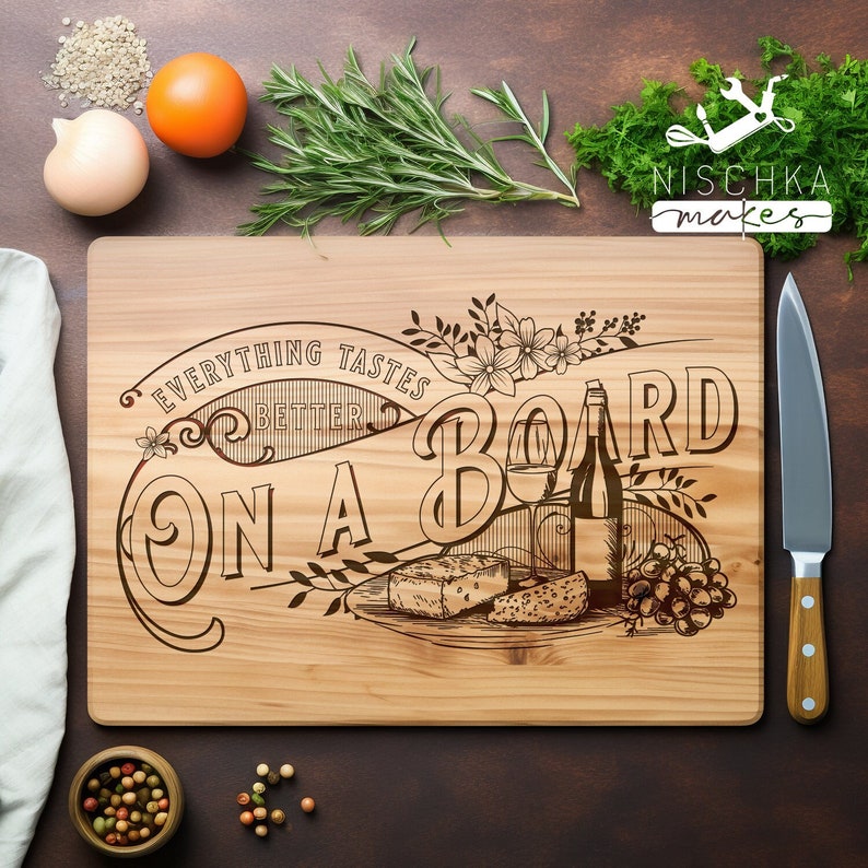 Everything Tastes Better on a Board Svg Charcuterie Sign Display Board ...