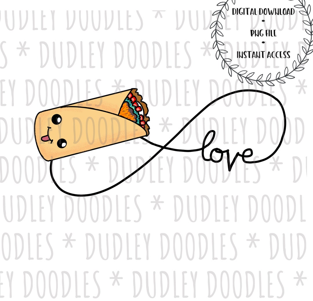 Funny Burrito Eternal Love Hand-drawn Sublimation Design Png File Clip ...