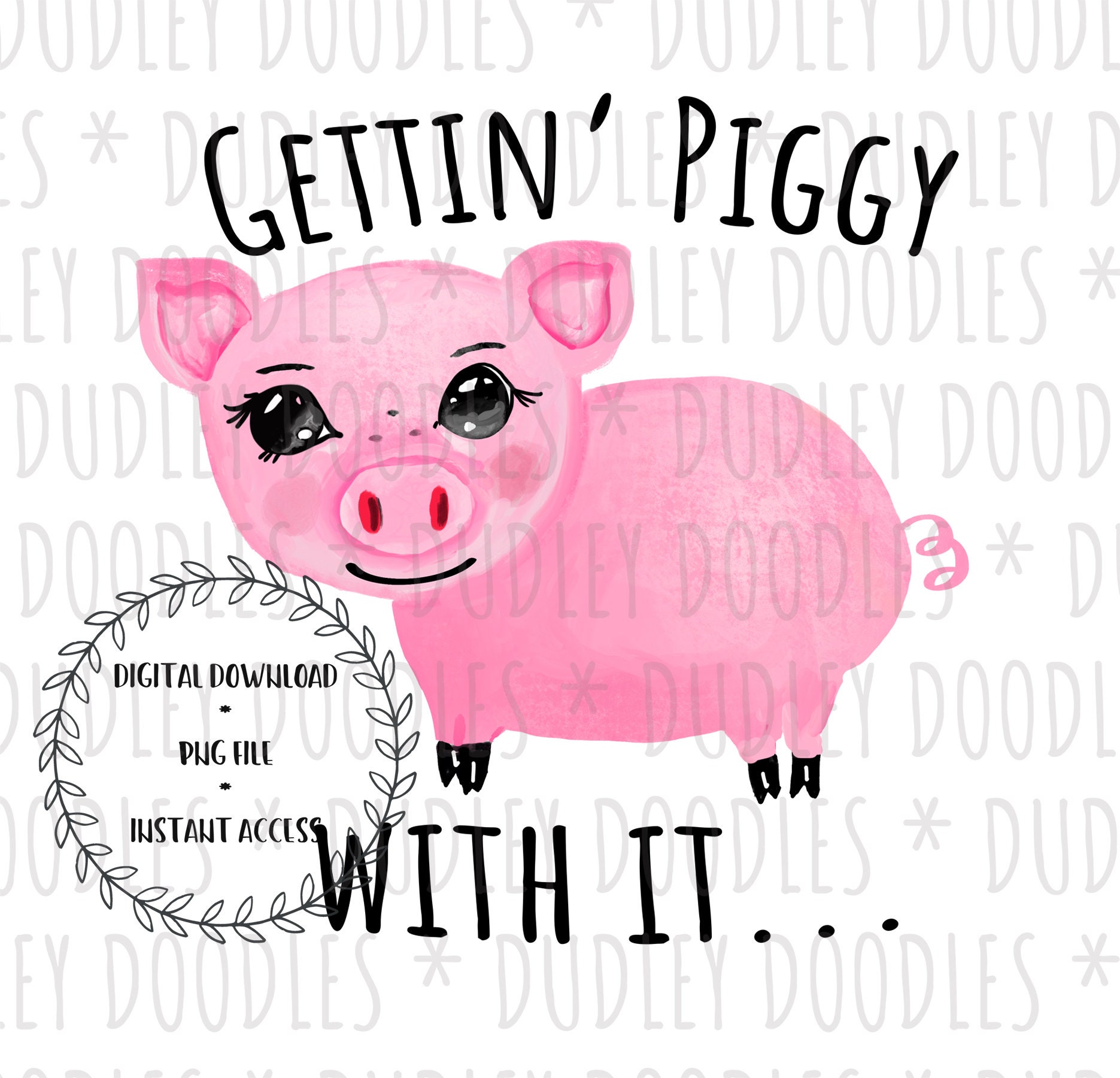 PNG Digital Download FUNNY Getting Piggy With It Pun Pig Mom ...