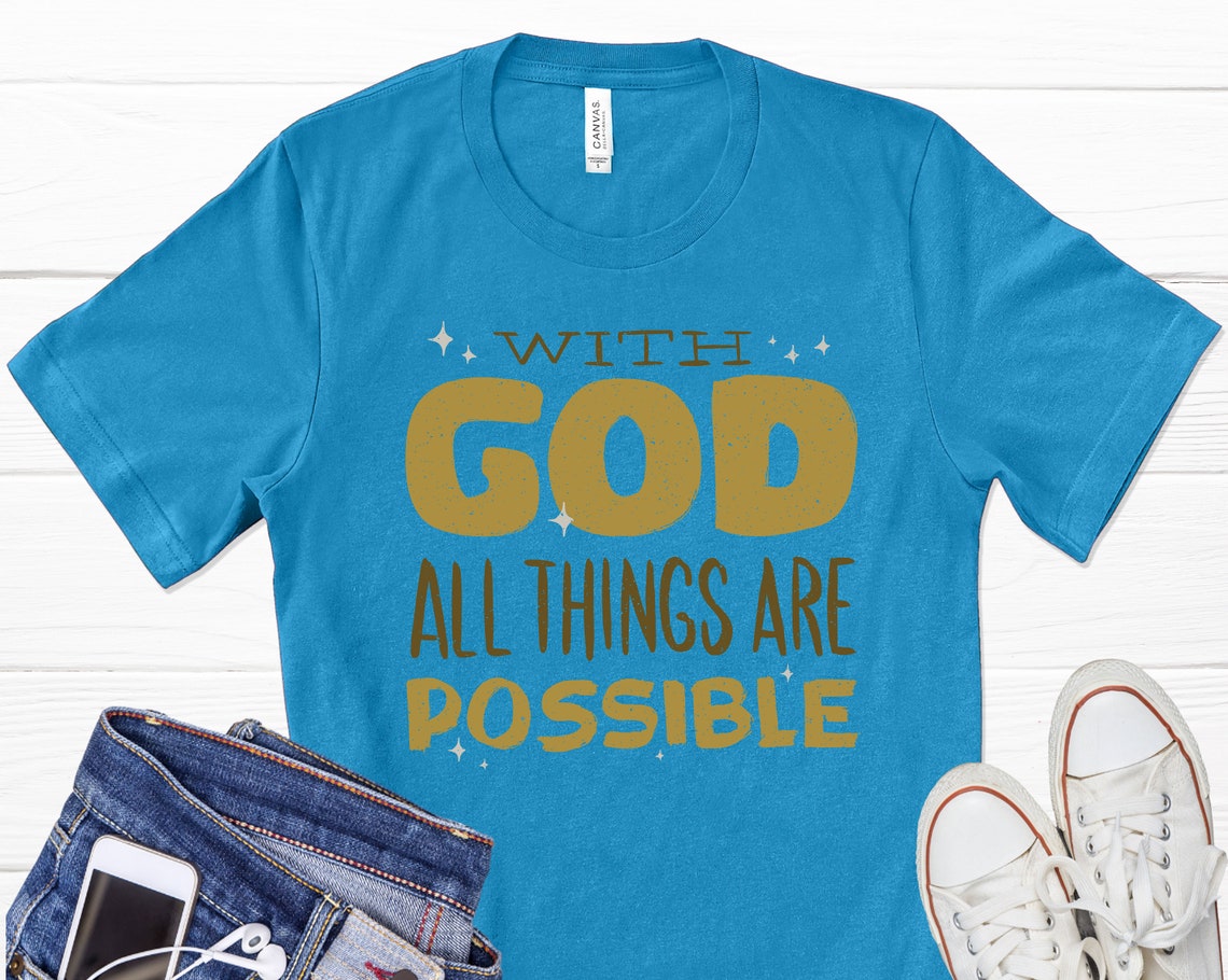 With God T-Shirt Christian Shirt Jesus Shirt Faith Shirt | Etsy