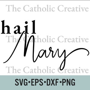 Hail Mary SVG, Catholic SVG Design, Cricket, Sublimation, Christian SVG ...