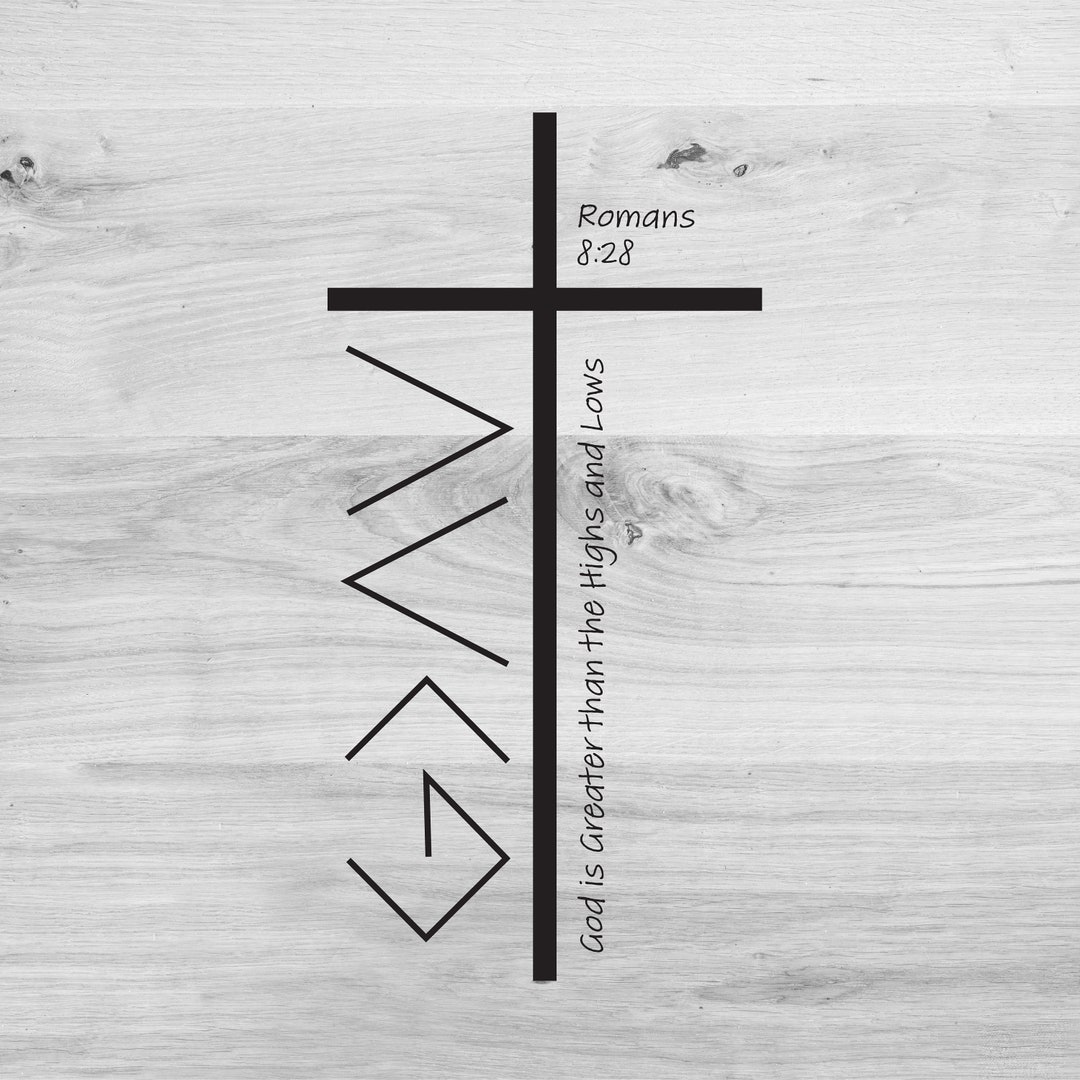 God is Greater Than the Highs and Lows SVG, Cutting File, Christian Svg ...