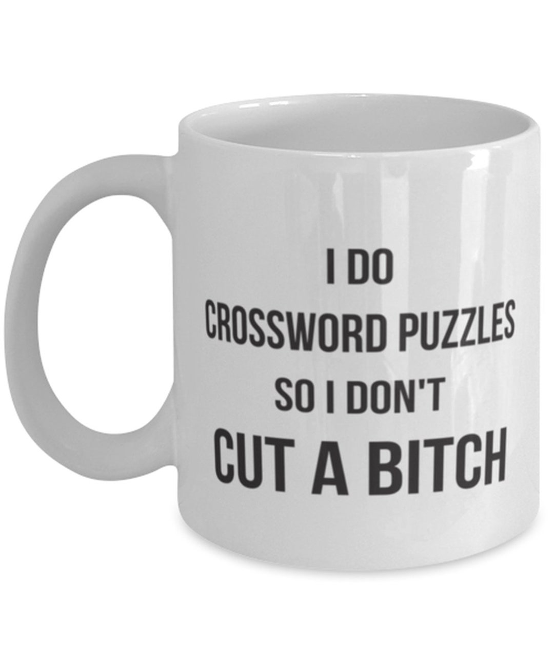 Funny I Do Crossword Puzzles So I Don t Cut A Bitch Coffee Etsy funny-i-do-crossword-puzzles-so-i-don-t-cut-a-bitch-coffee-etsy