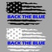 Back the Blue Vinyl Decal,thin Blue Line Decal,back the Blue Decal,blue ...