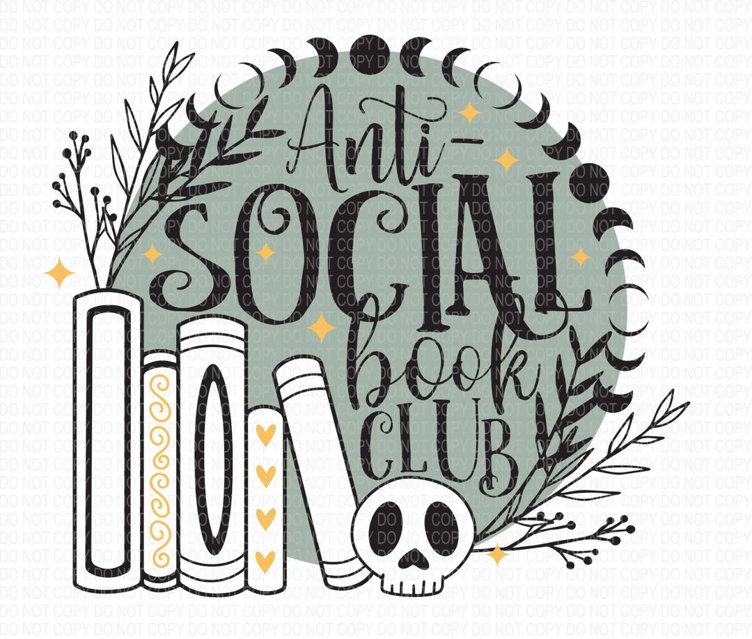 Book Club Svg, Anti-social Book Club, Bookish Design, Book Sticker ...