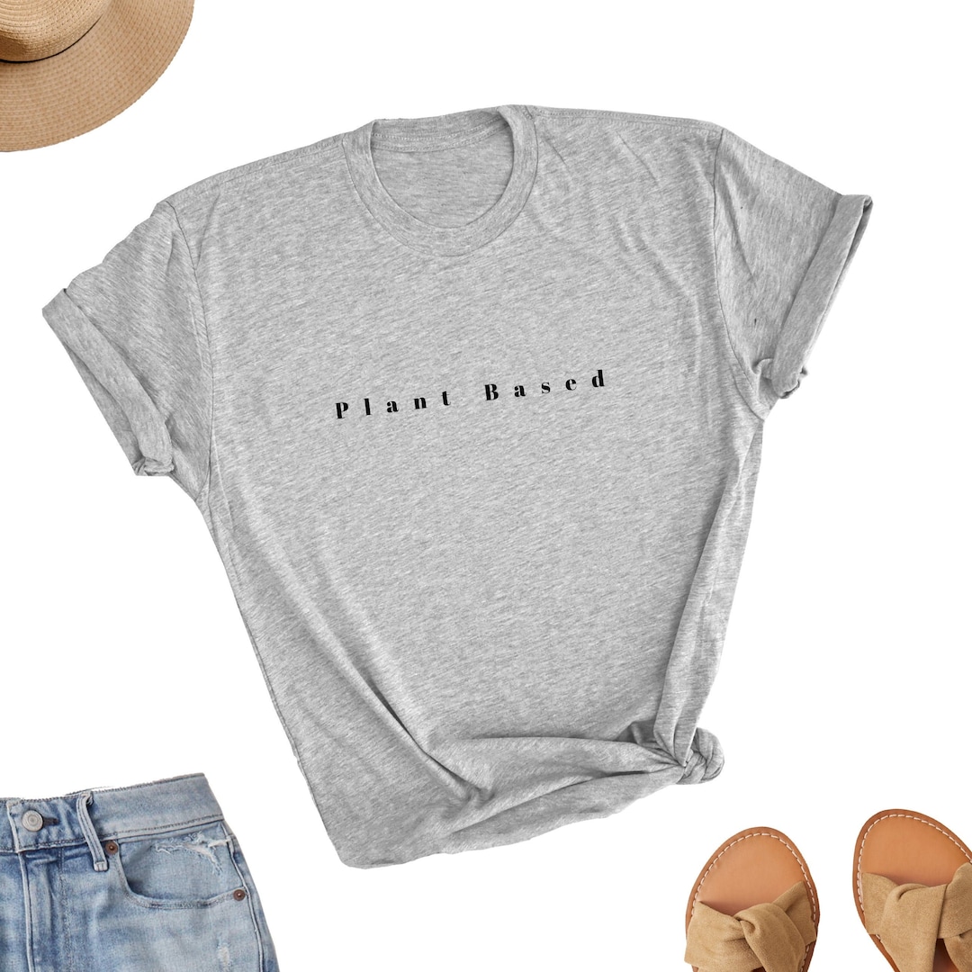 Plant Based Shirt, Plant Based Tee, Plant Based T-shirt, Plant Based ...