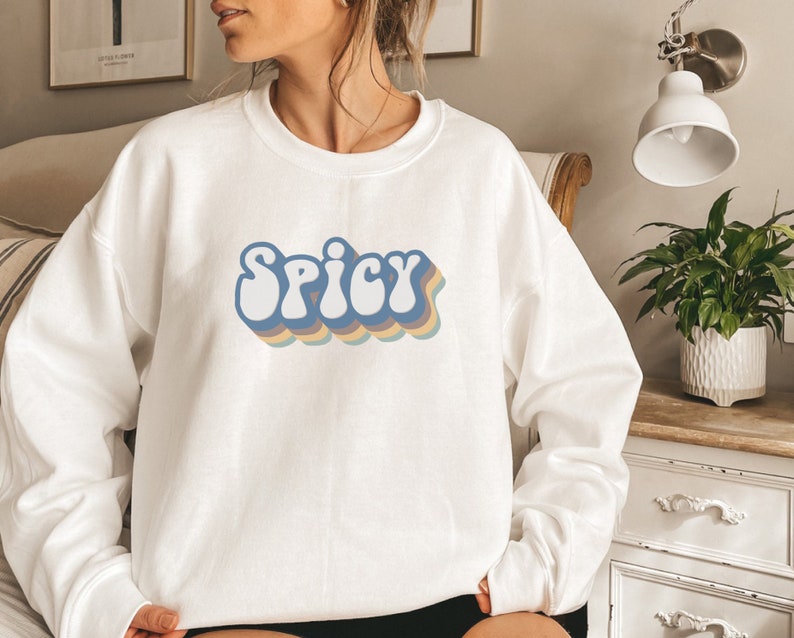 Spicy Hot Sweatshirt Spicy Vintage Sweater Spicy Crewneck - Etsy