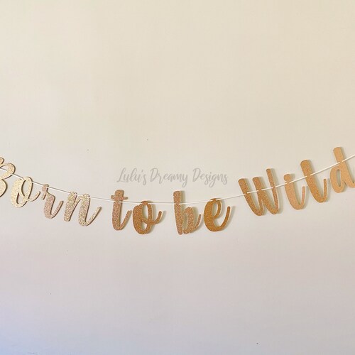 Born to Be WILD Happy Birthday Sign Happy Birthday Banner - Etsy